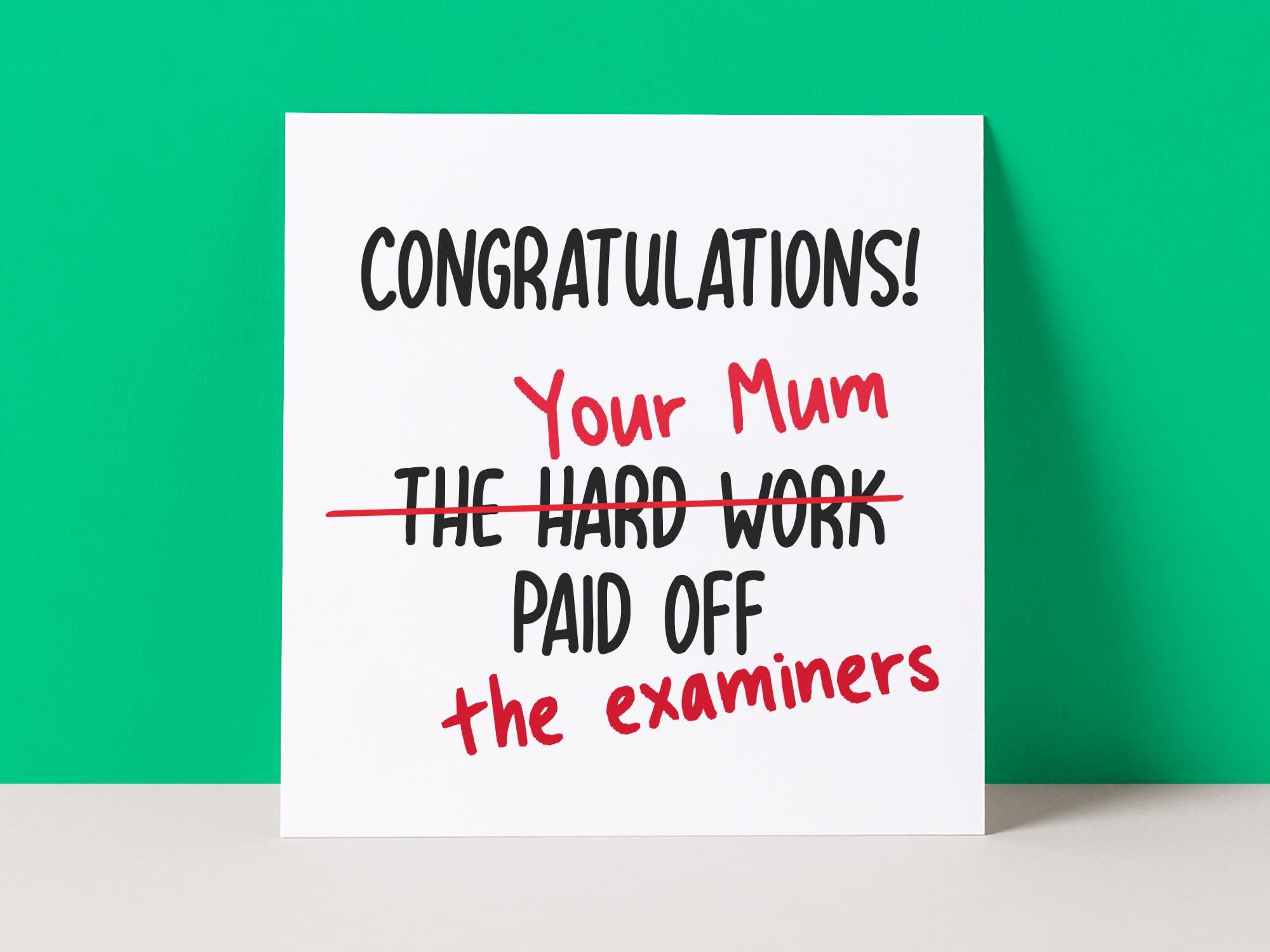 MUM PAID OFF - PASSED EXAMS - GRADUATION CONGRATULATIONS CARD - Pack a ...